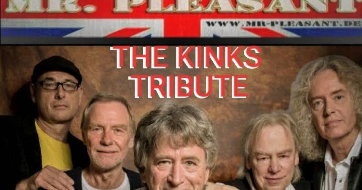 Mr. Pleasant - Germany's No.1 Kinks Tribut | Gig Heaven